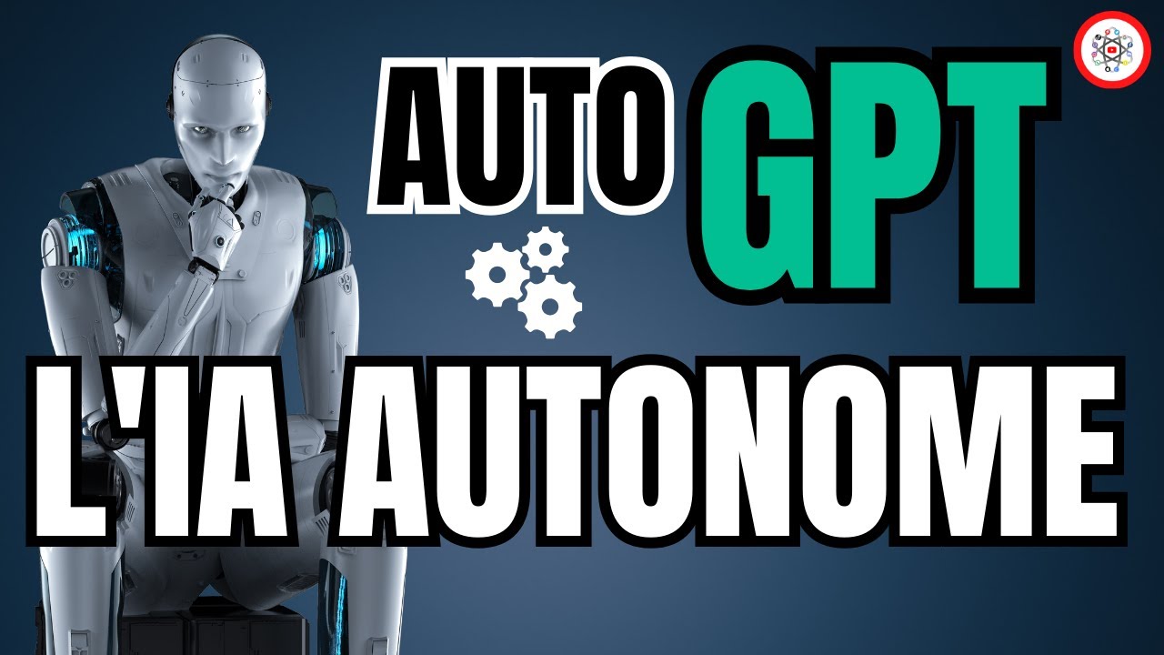 Auto GPT : La promesse d'une IA AUTONOME - YouTube