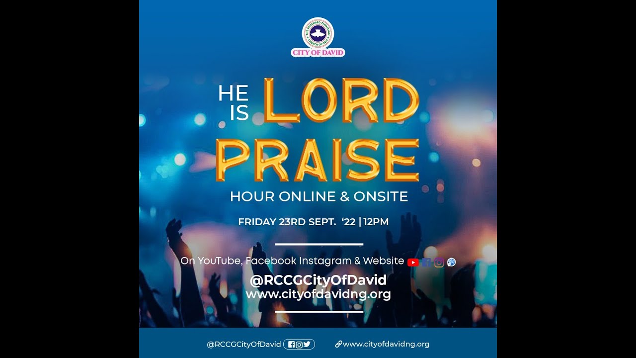 He is Lord Praise Hour Online (23/09/2022) 12:00PM WAT - YouTube