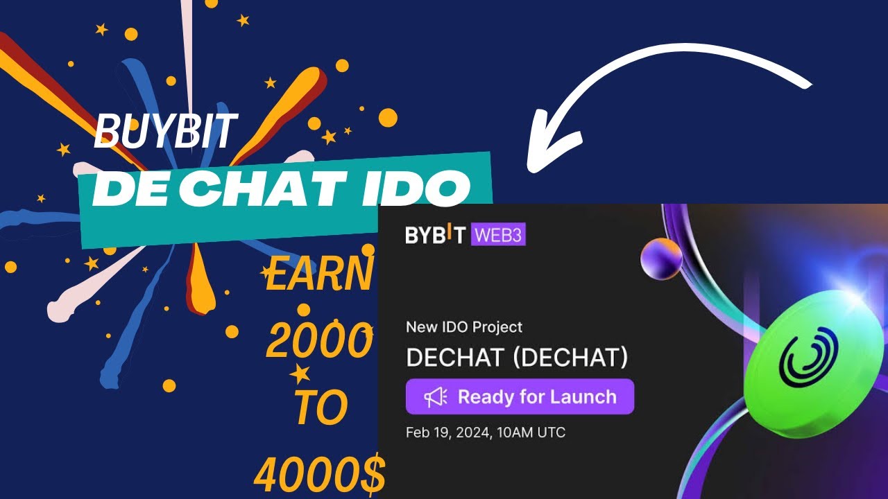BIGGEST BYBIT DECHAT IDO HOW TO JOIN EARN 2000 TO 4000 - YouTube