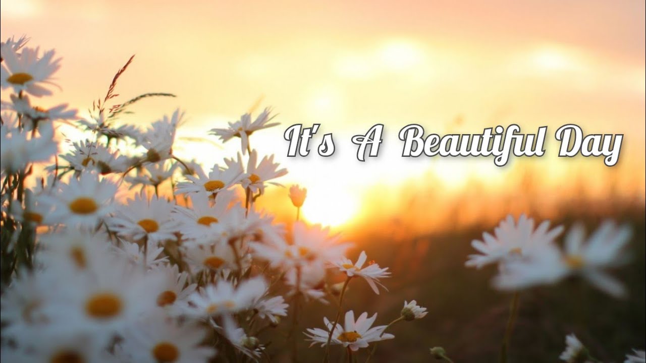 It's A Beautiful Day song - YouTube