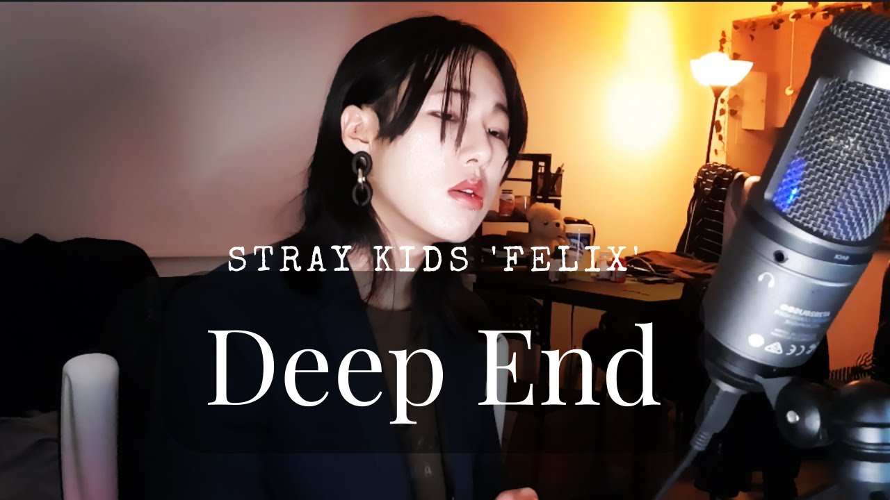 Deep End - 'Felix' Stray Kids [Cover by MKP] - YouTube