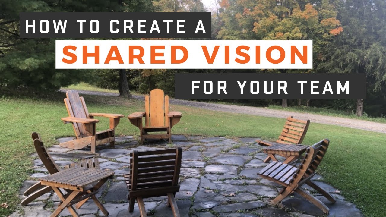How to Create a Shared Vision for Your Team - YouTube