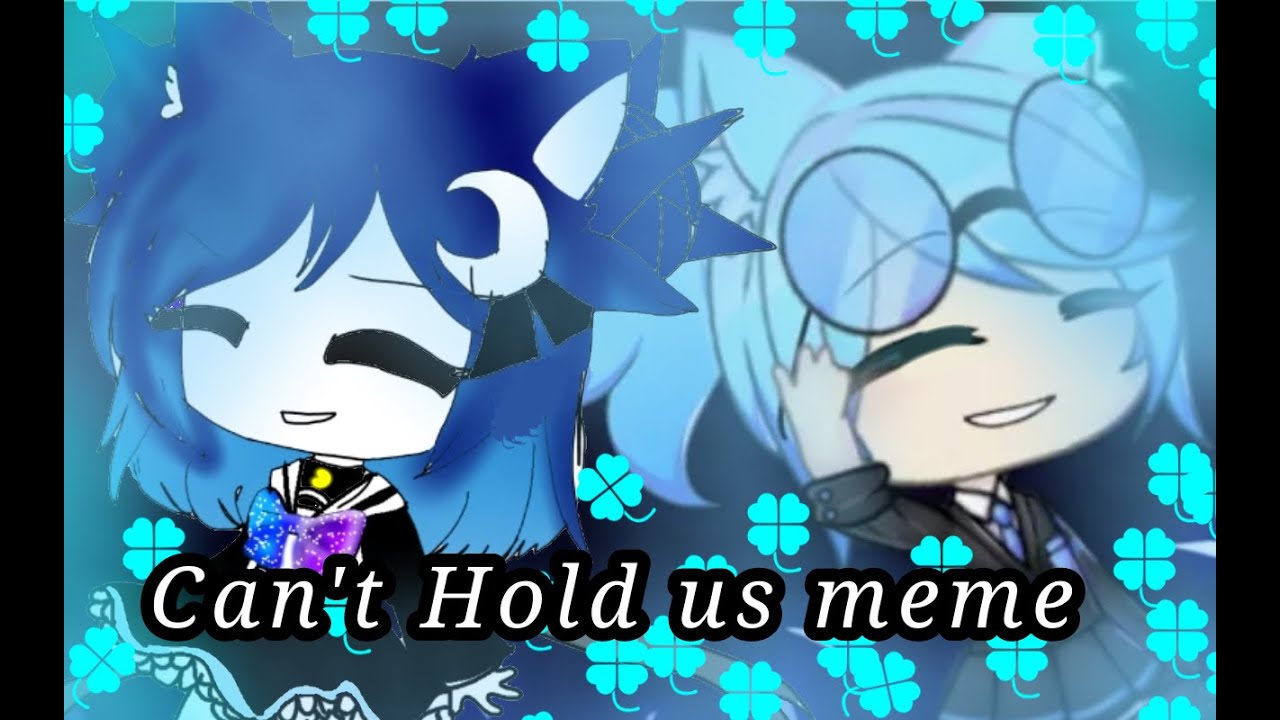Can't Hold us meme - ⚠️Flash,WARNING⚠️ - Fake collab with Kitty pop ...