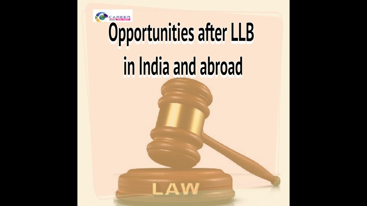 What after Law degree ... here are 25 opportunities after LLB - YouTube