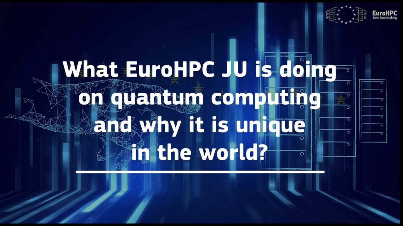 What is the EuroHPC Joint Undertaking (EuroHPC JU) doing on quantum ...