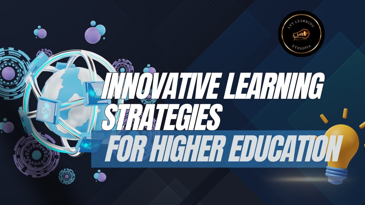 Innovative Learning Strategies for higher education - YouTube