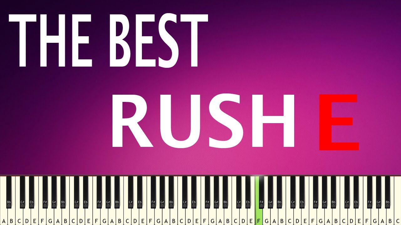 RUSH E - THE BEST PIANO TUTORIAL! - YouTube