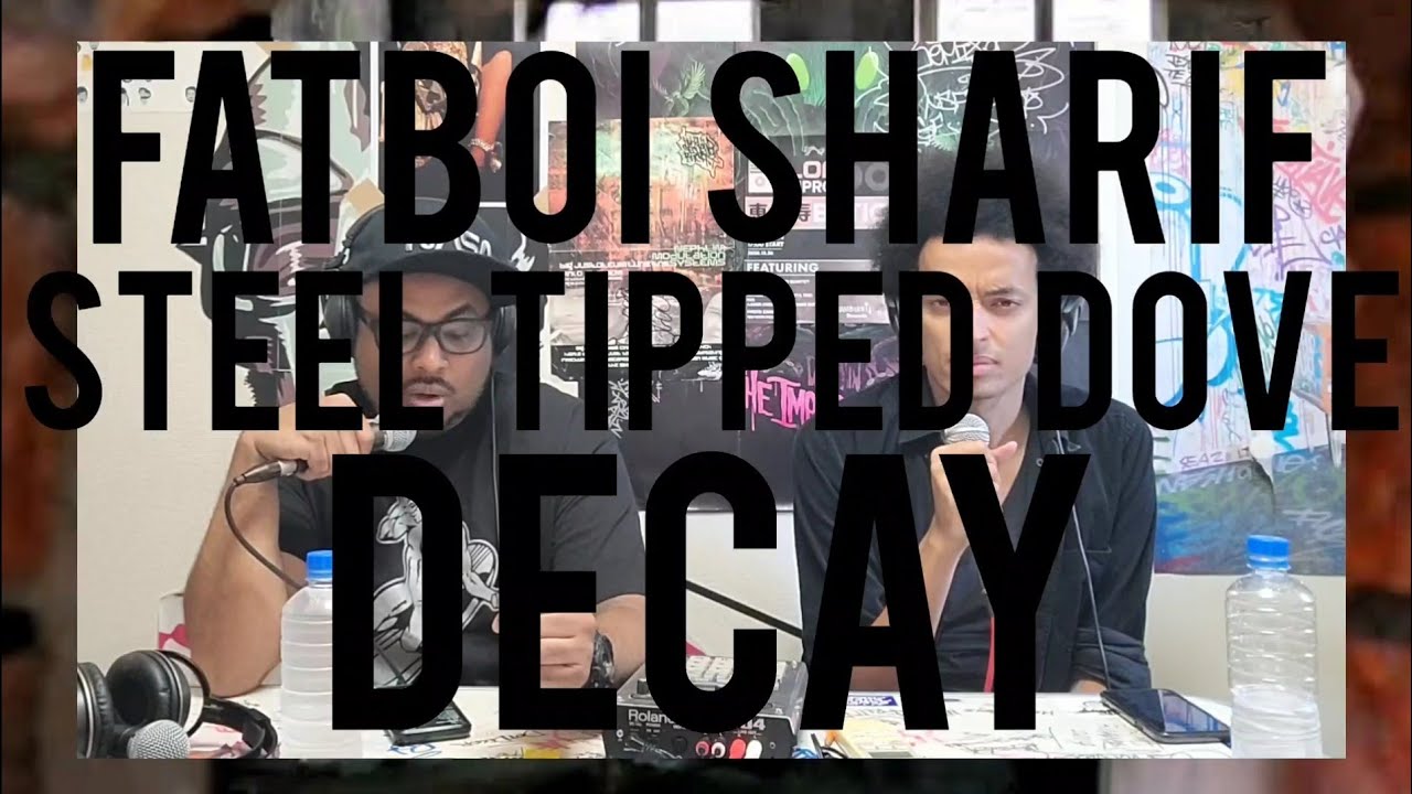 Fatboi Sharif & Steel Tipped Dove "Decay" album discussion| Secret ...