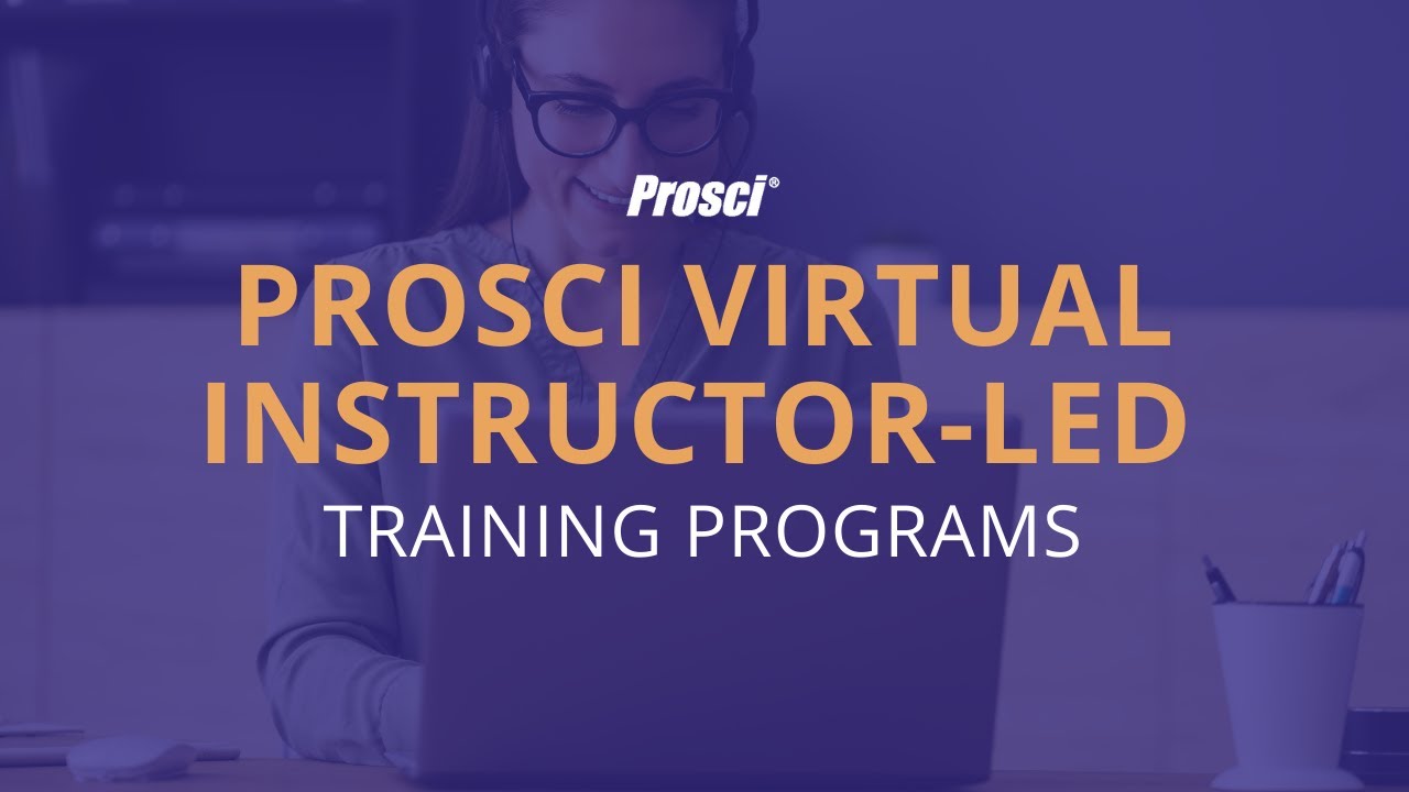 Prosci Online Change Management Certification Program Highlights - YouTube