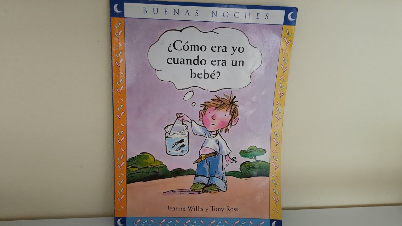 ¿Cómo era yo cuando era un bebé?-Jeanne Willis&Tony Ross|Cuentos del ...