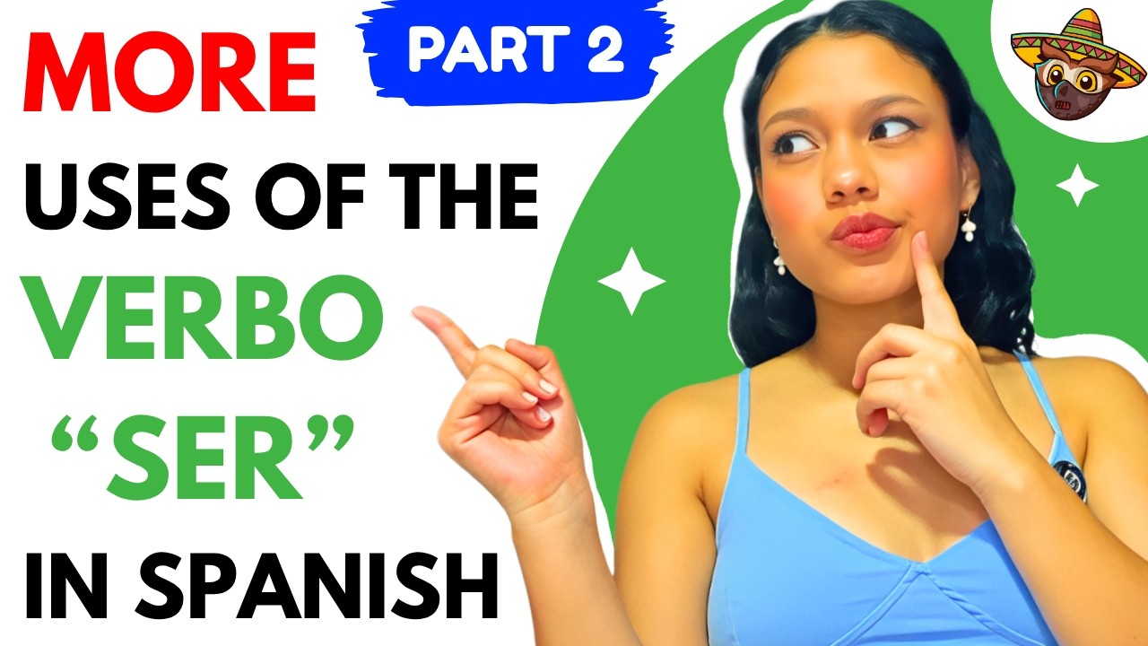 Learn How to Use SER in Spanish - More Uses (Part 2) - YouTube