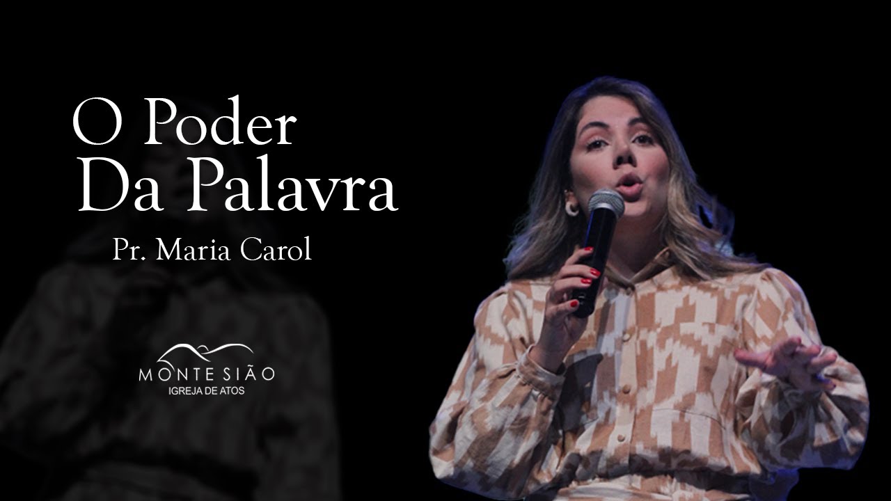 A Palavra Tem Poder | Pr. Maria Carol - YouTube