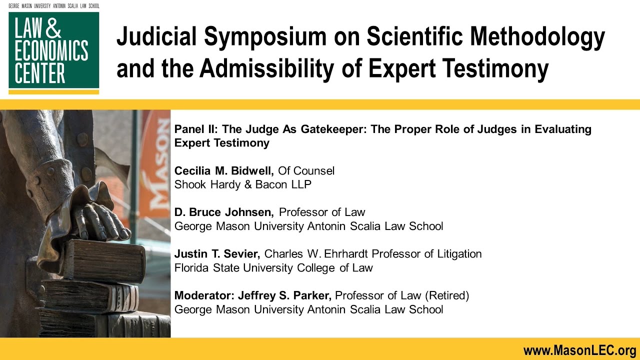 GMU Judicial Symposium - Panel II - The Judge As Gatekeeper - YouTube