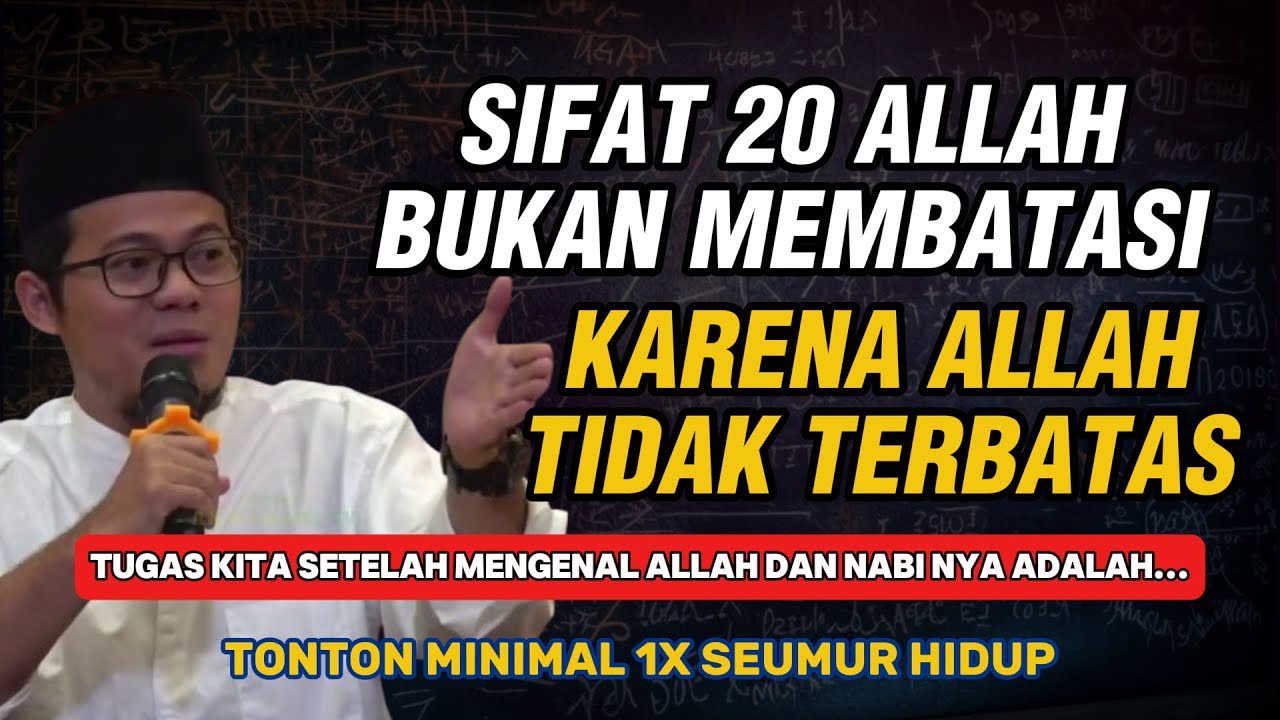 Ust. M. Nuruddin - Sifat 20 Allah Bukan Membatasi Karena Allah Tidak ...
