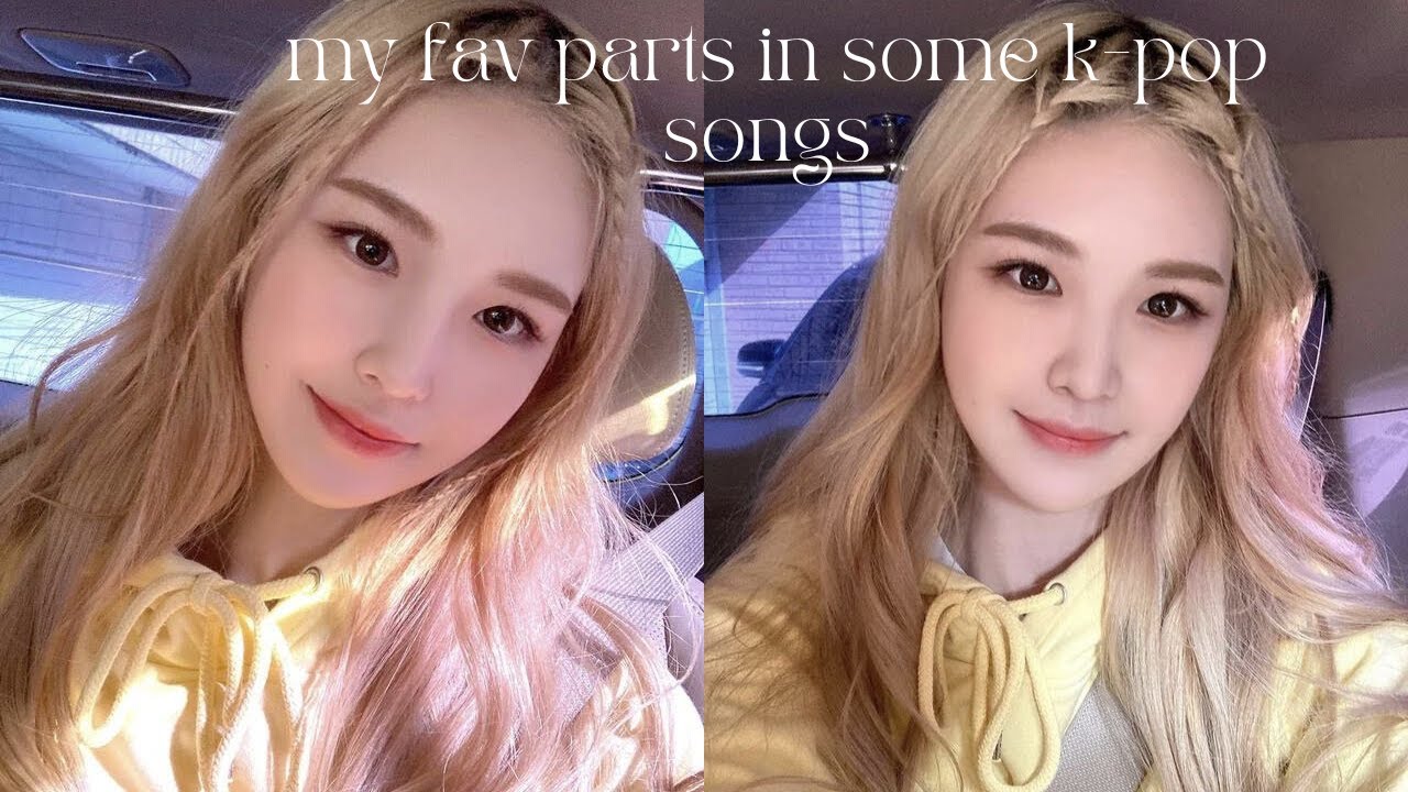 the best part in some kpop songs! | rosiesblossom - YouTube