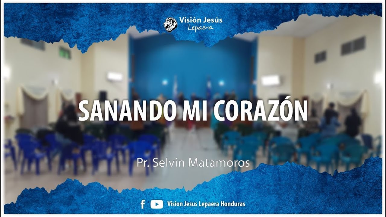 Sanando Mi Corazón | Pr. Selvin Matamoros | Domingo 30 de abril de 2023 ...
