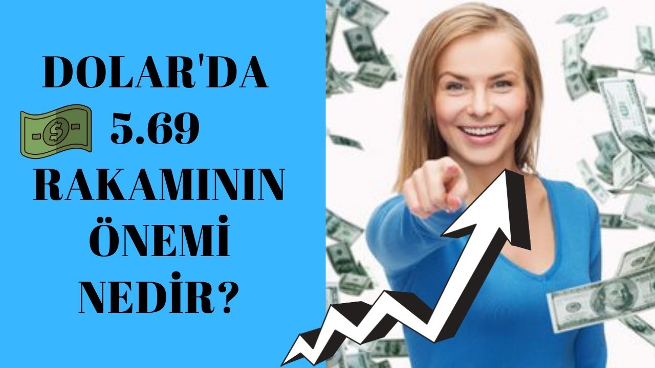 Se imlerden Sonra Dolar Ne Olur Dolar TL 5 69 Rakam n n nemi Nedir se-imlerden-sonra-dolar-ne-olur-dolar-tl-5-69-rakam-n-n-nemi-nedir