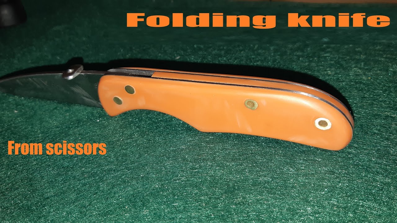 Homemade folding knife making (from scissors) - YouTube