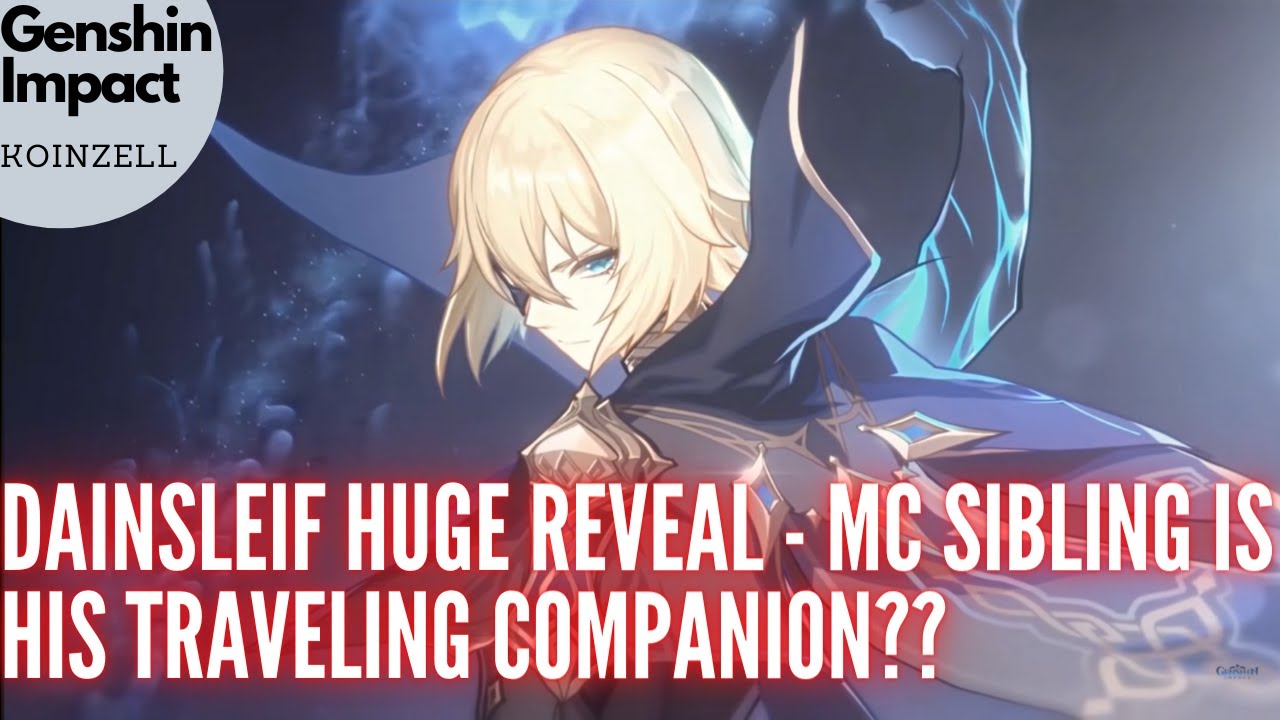 Dainsleif Quest Huge Reveal ! MC Sibling is Dainsleif's Traveling ...