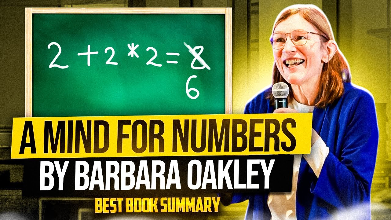 A Mind For Numbers by Barbara Oakley — Best Book Summary - YouTube