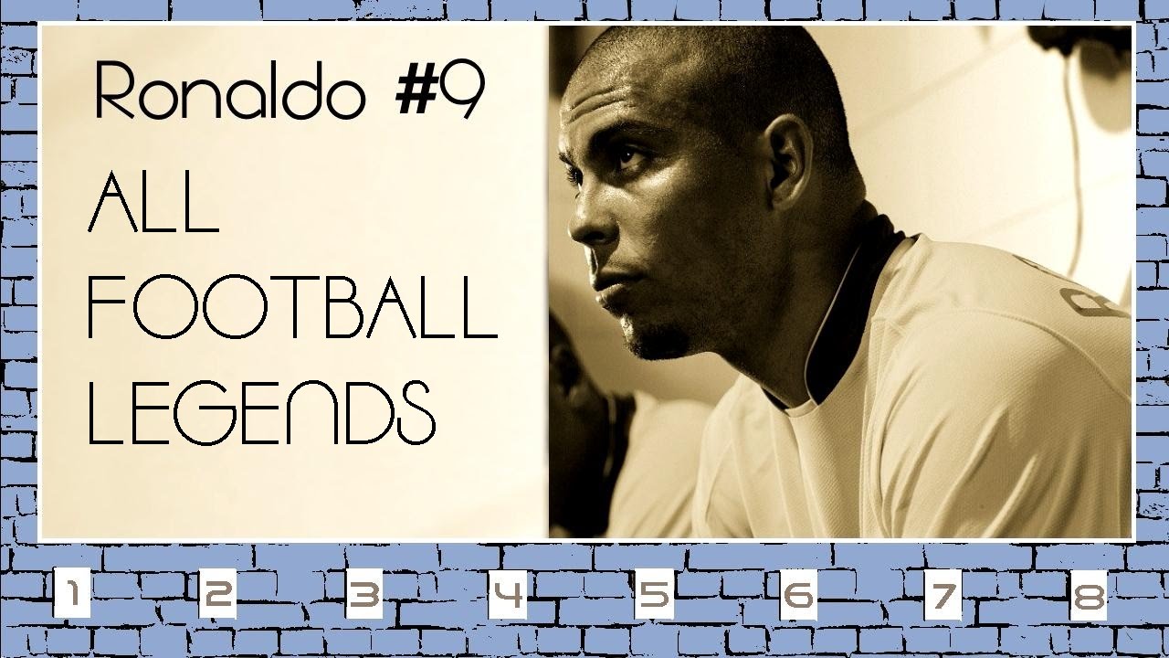 All Football Legends - Ronaldo - YouTube