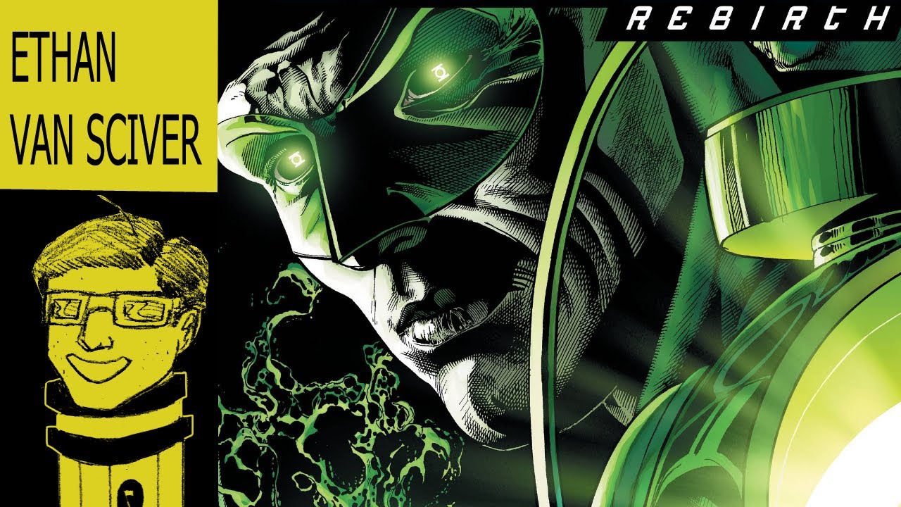 Ojeando el arte de Ethan Van Sciver en Green Lantern Rebirth || Influencia temprana - YouTube