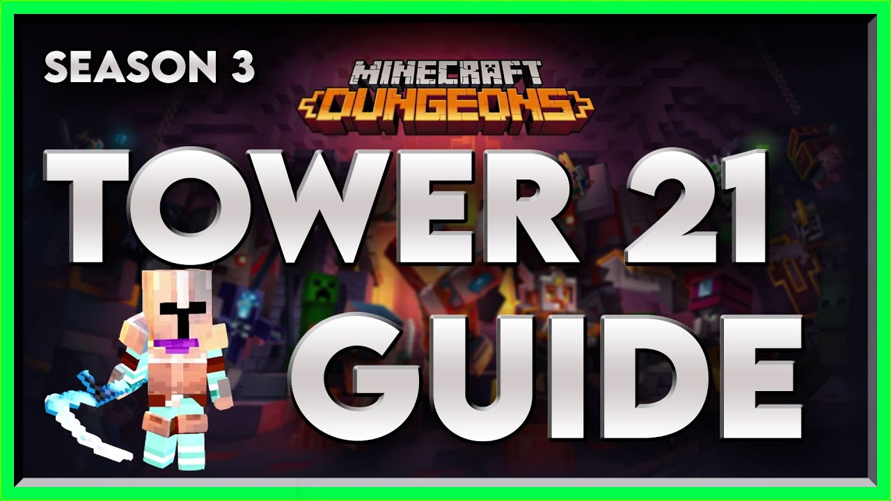 New Tower Minecraft Dungeons Guide - Tower 21 Season 3 - YouTube