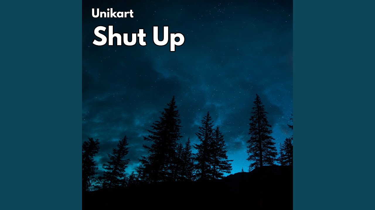 Shut Up - YouTube
