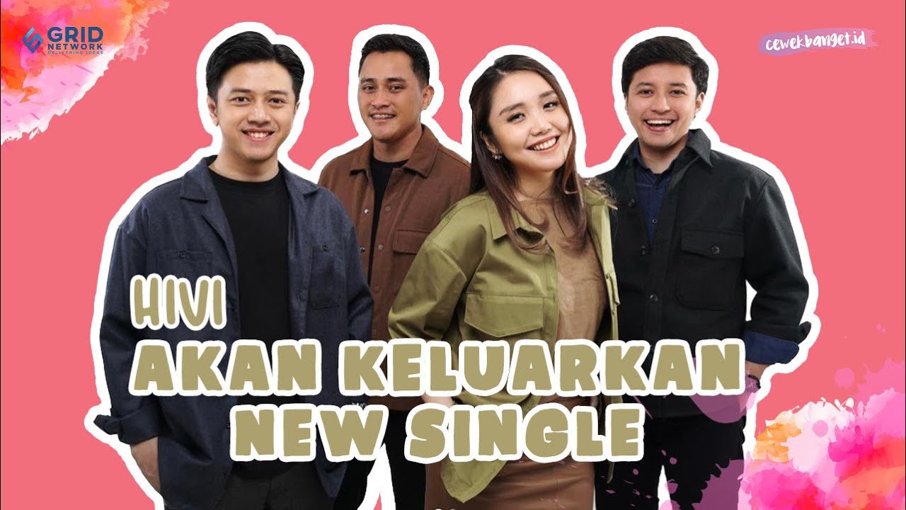 HIVI AKAN KELUARKAN SINGLE TERBARU - YouTube