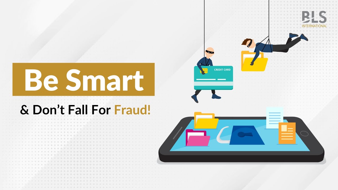 Be Smart & Don't Fall For Fraud... - BLS INTERNATIONAL - YouTube