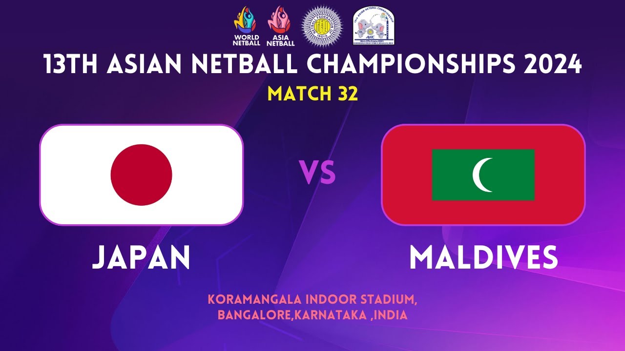 JAPAN vs. MALDIVES | GROUP A | 13TH ASIAN NETBALL CHAMPIONSHIPS 2024 ...
