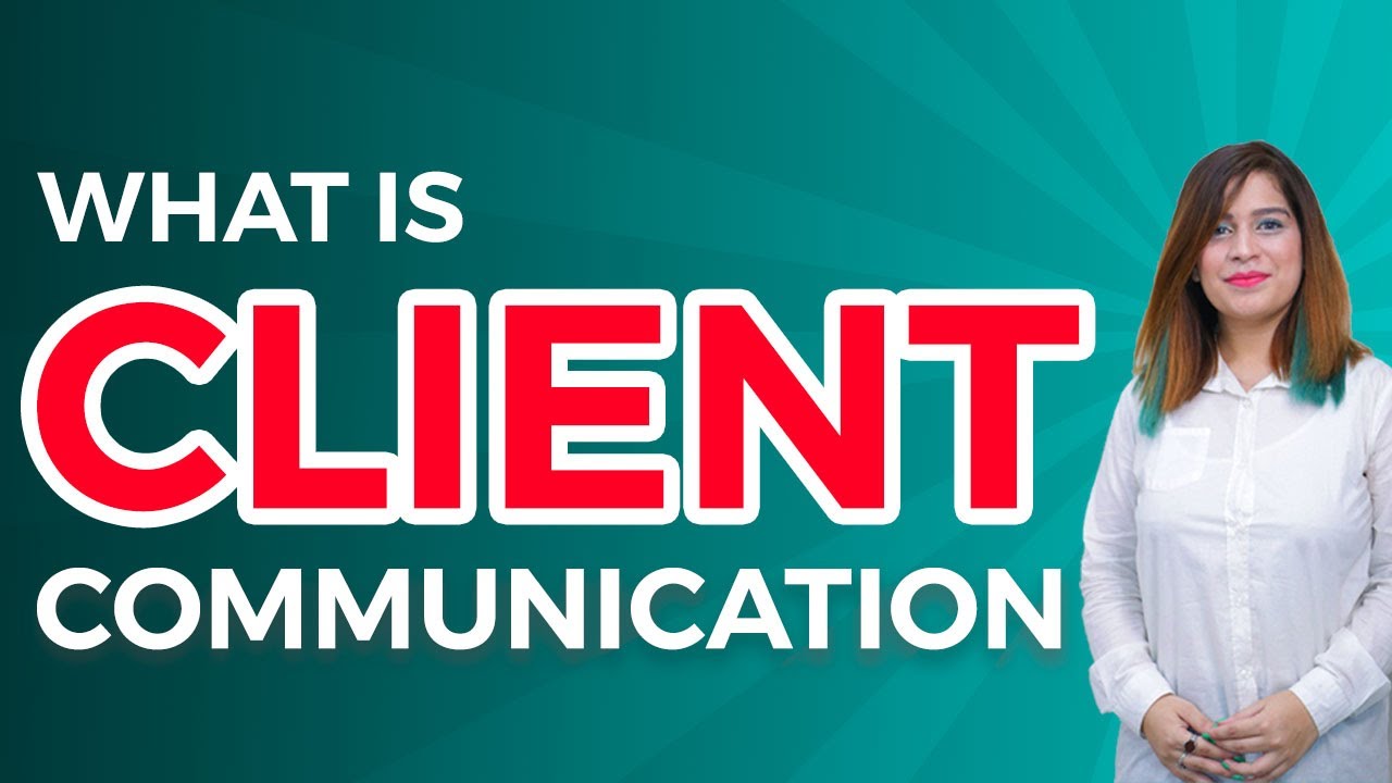 What is client communication - YouTube