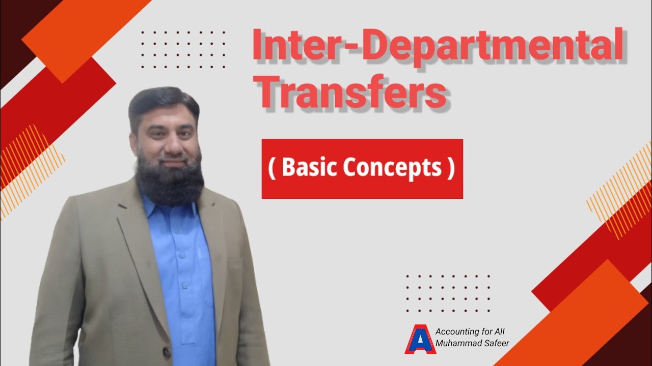 Inter-Departmental Transfers Basic Concept | Departmental Accounts ...