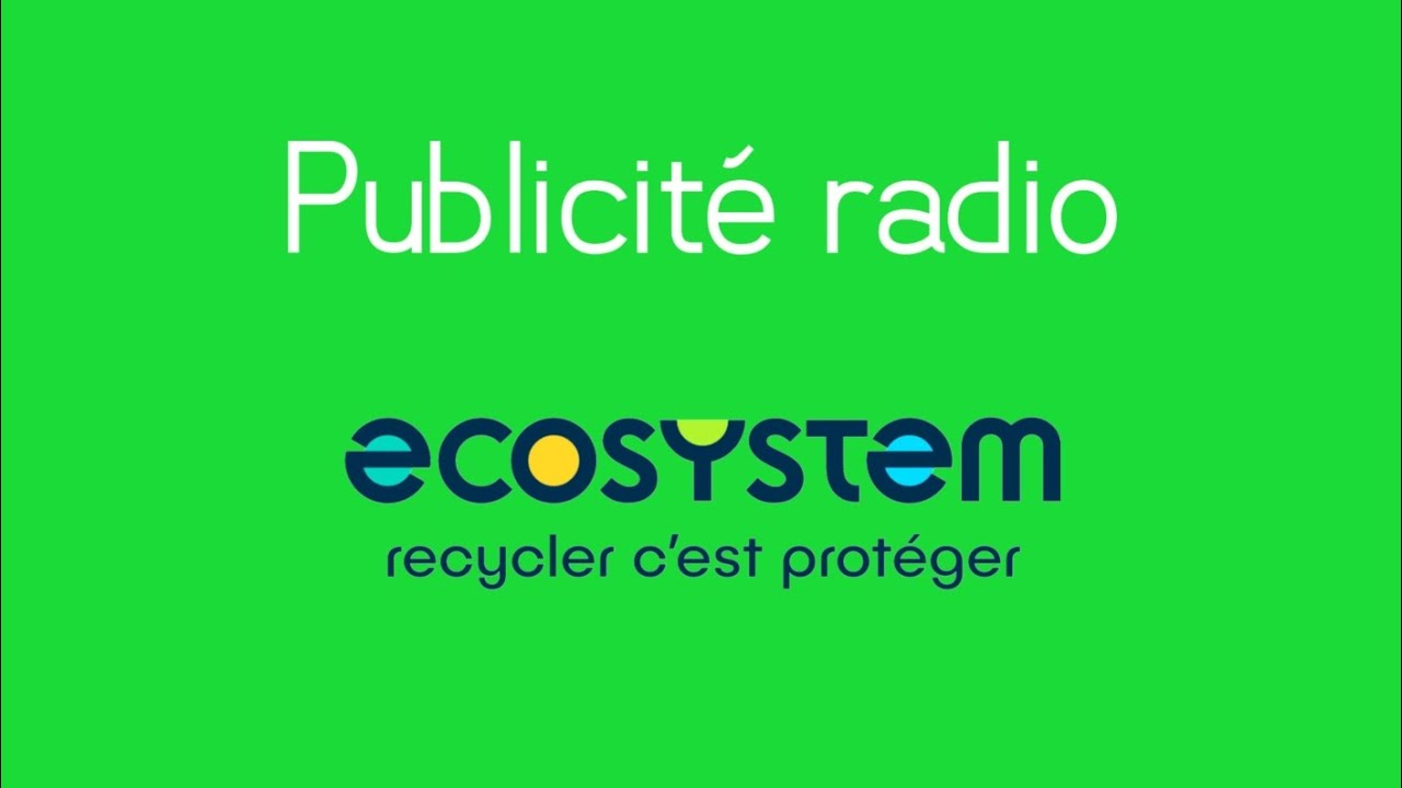 Pub radio Ecosystem lave-vaisselle et frigo - YouTube