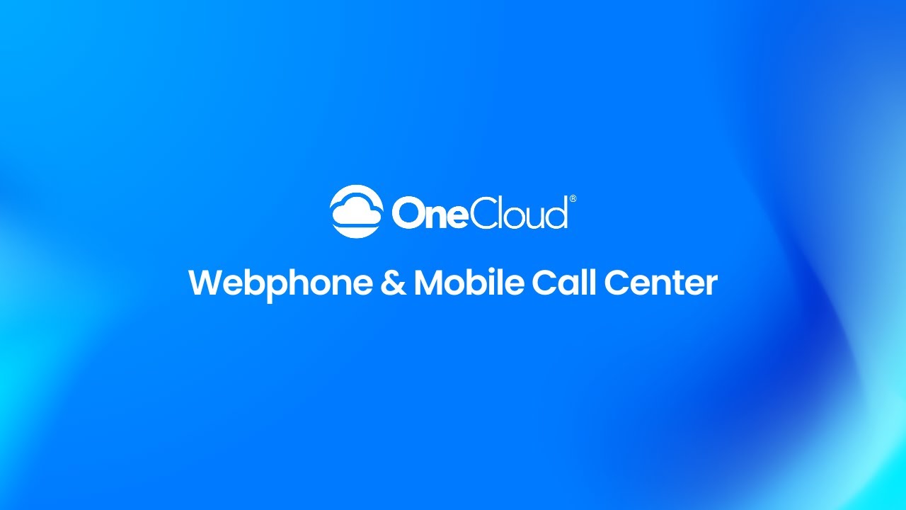 OneCloud® Webphone and Mobile Call Center - YouTube