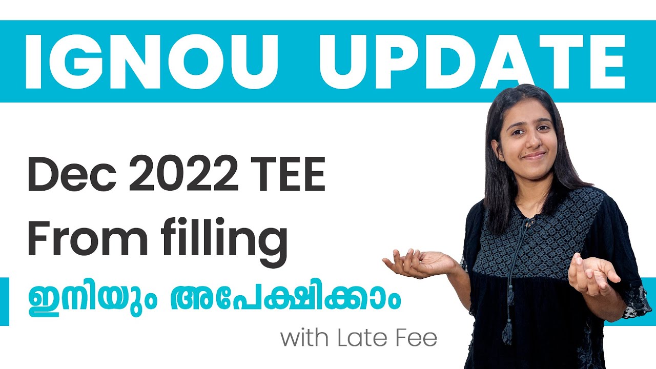 IGNOU UPDATE I Dec 2022 TEE Form Filling With ignou-update-i-dec-2022-tee-form-filling-with