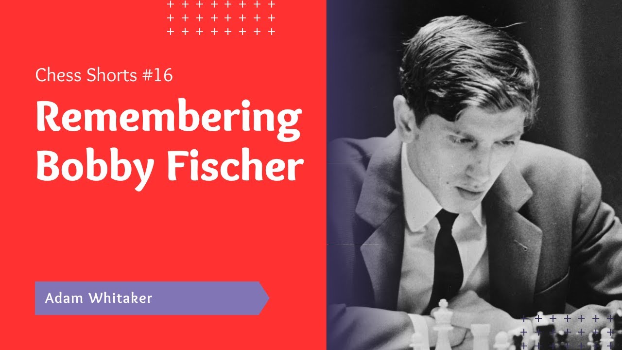 Remembering Bobby Fischer with Shernaz Kennedy (Chess Shorts Ep. 16 ...