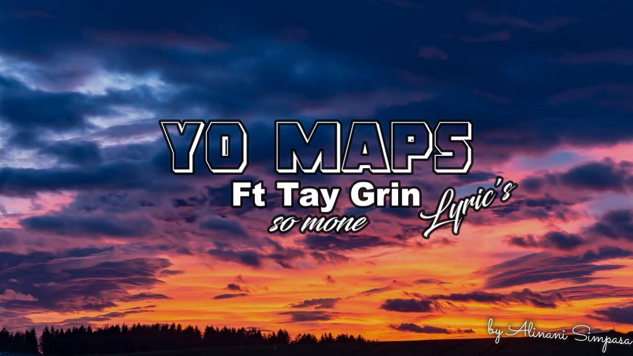 Yo Maps ft Tay Grin So mone lyrics - YouTube