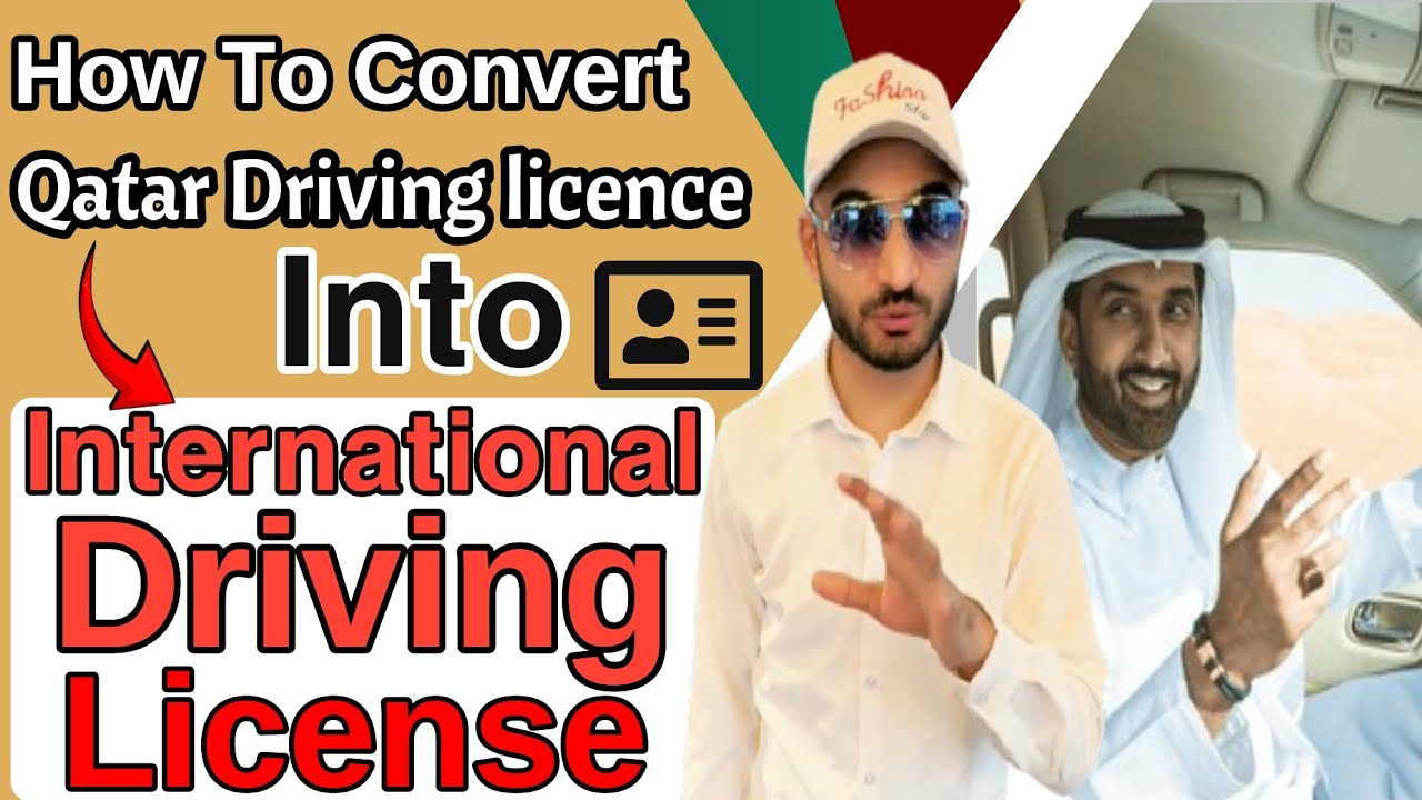 how To Convert Qatar Driving Licence into international license Easy ...
