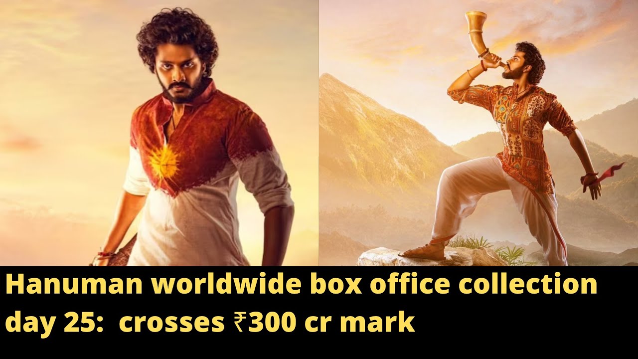 Hanuman worldwide box office collection day 25 crosses ₹300 cr mark # ...