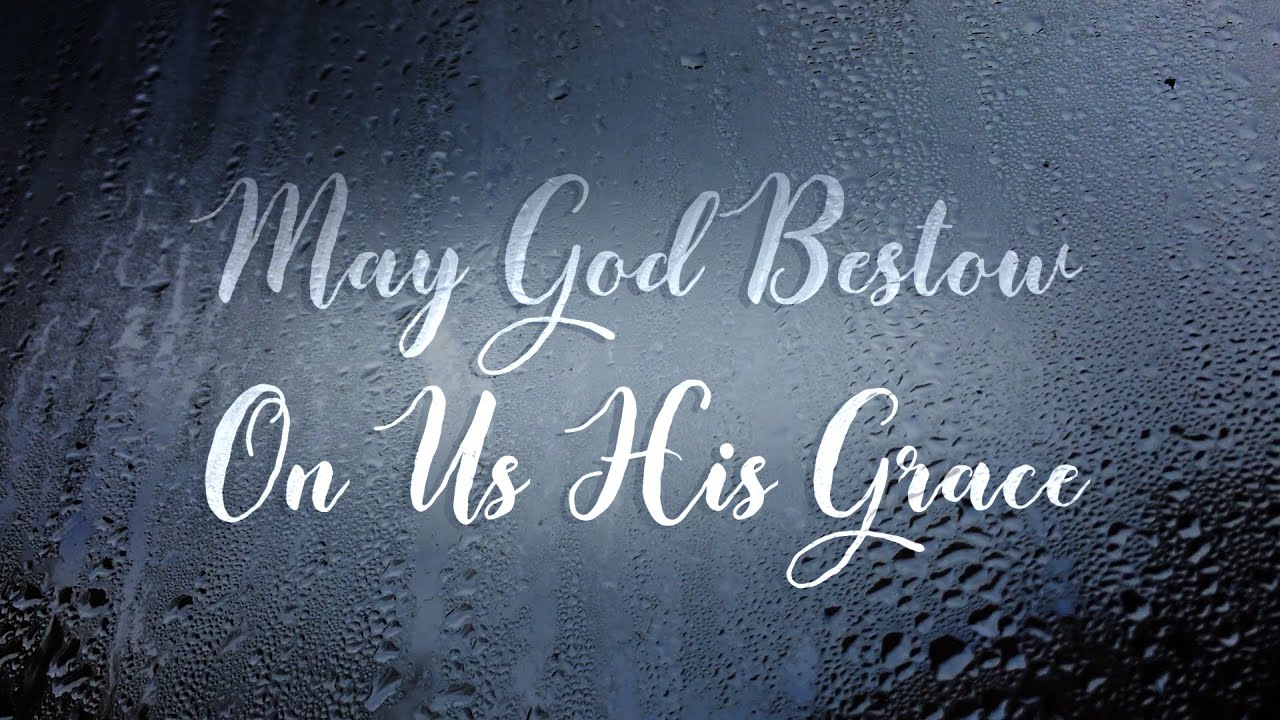 May God Bestow on Us His Grace - Christian Song with Lyrics - YouTube