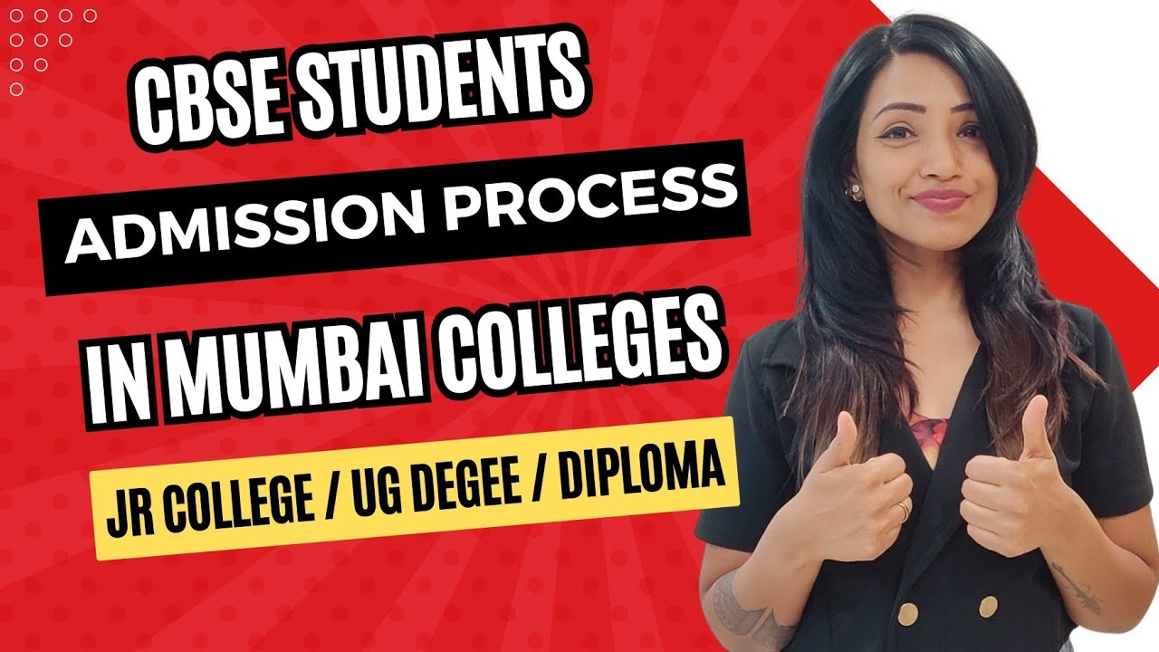 ADMISSION PROCESS FOR CBSE 10TH & 12TH STUDENTS IN MUMBAI COLLEGES 2024 ...