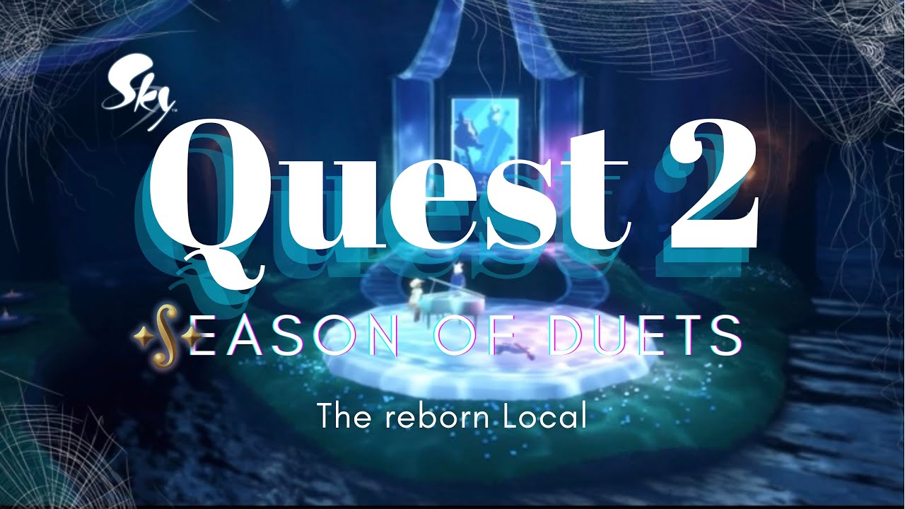 𝙎𝙠𝙮 Seasonal Quest 2: The Reborn Local / Season of Duets / Aviary ...