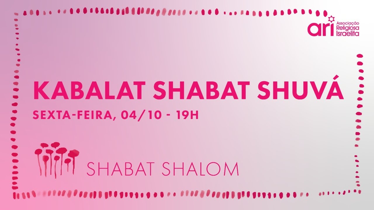 Kabalat Shabat Shuvá na ARI - 04/10/24 - YouTube