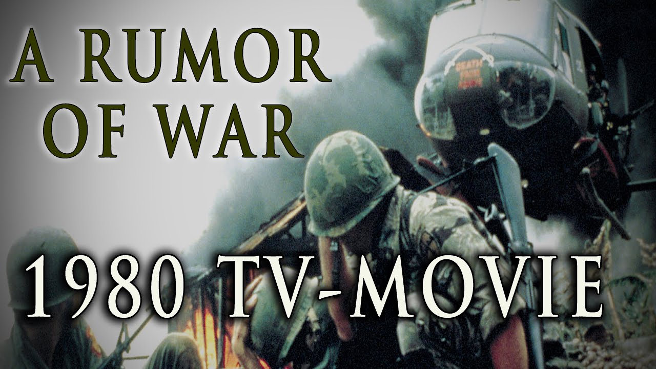 "A Rumor Of War" (1980) - Philip Caputo, Vietnam War 'Feature Film ...