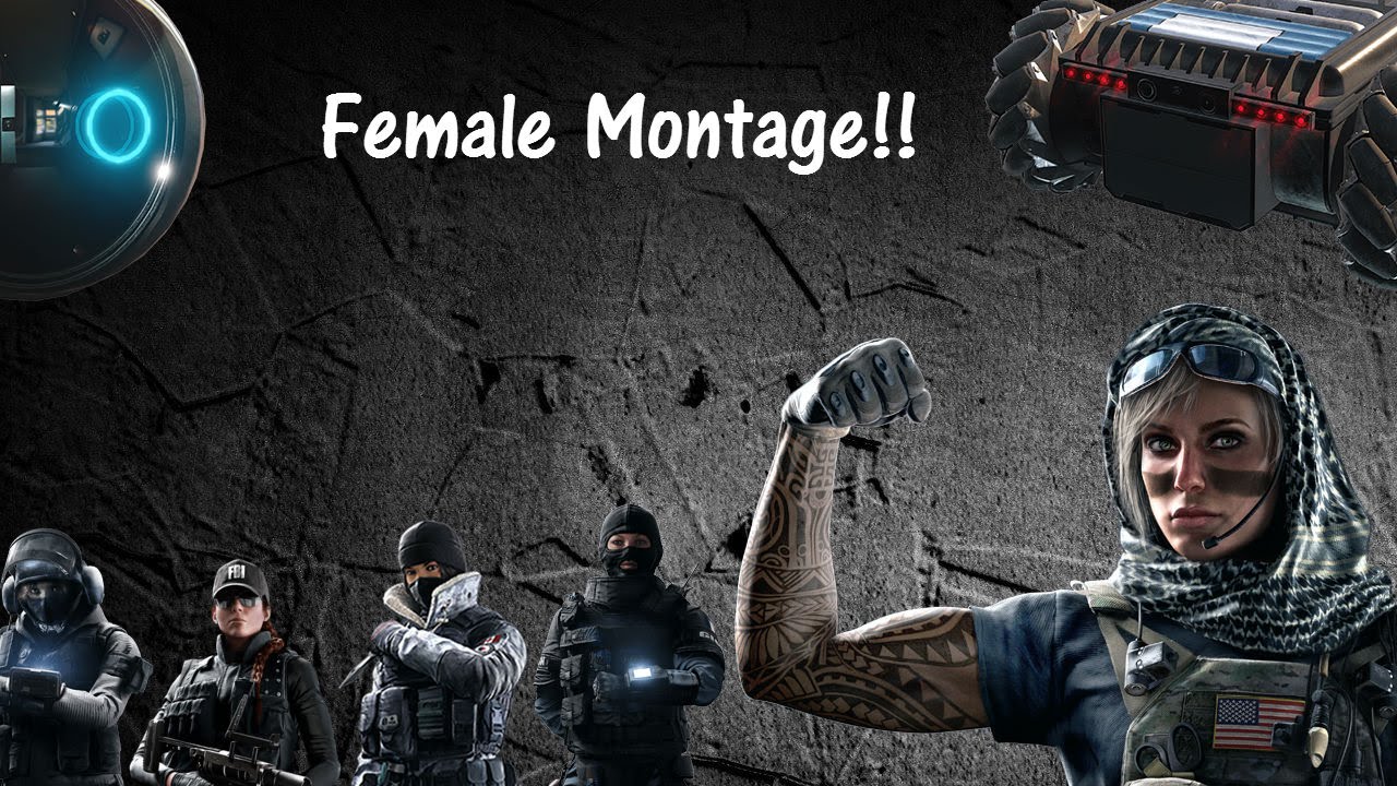 Female Montage! | Rainbow six siege - YouTube