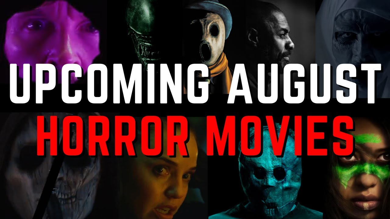 New August Horror Movies - What to Watch - YouTube