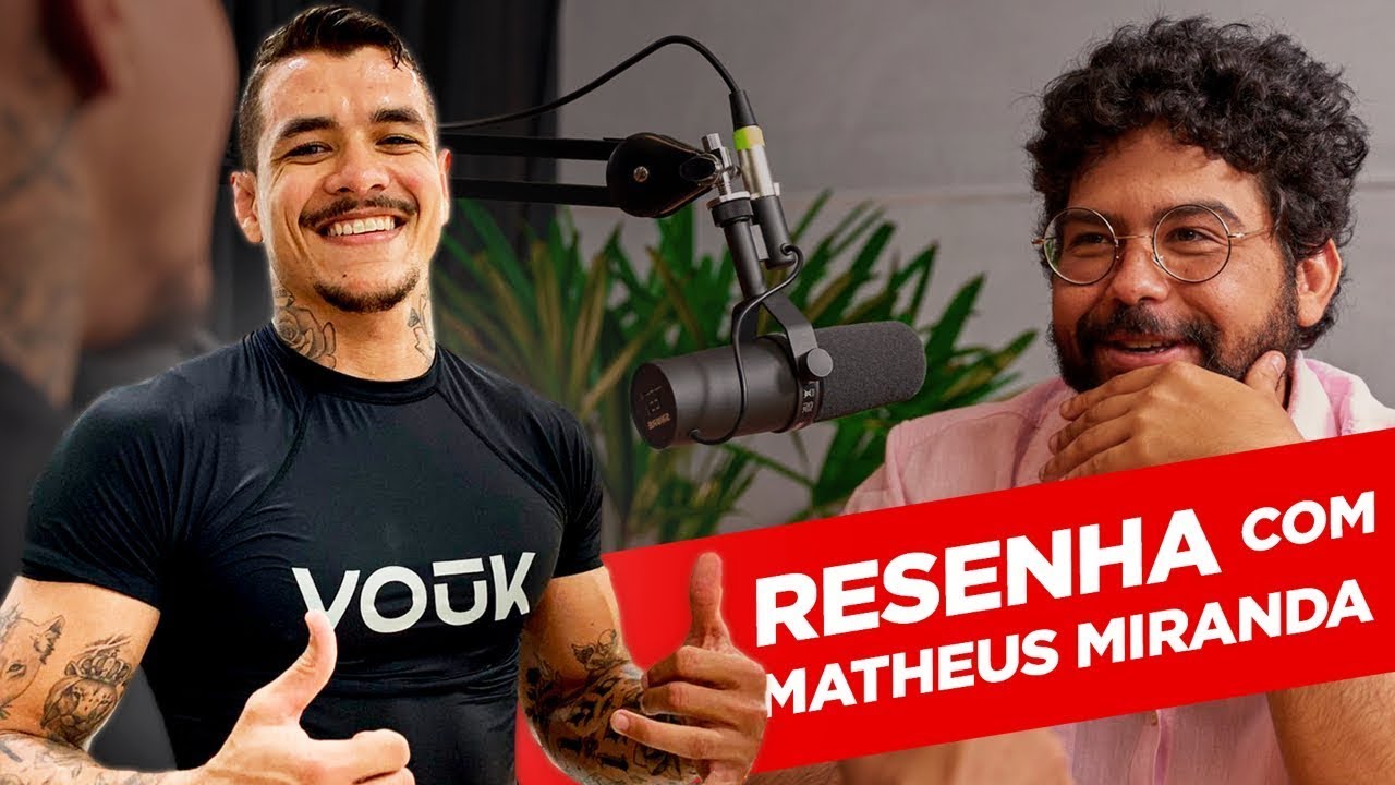 RESENHA com MATHEUS MIRANDA - YouTube