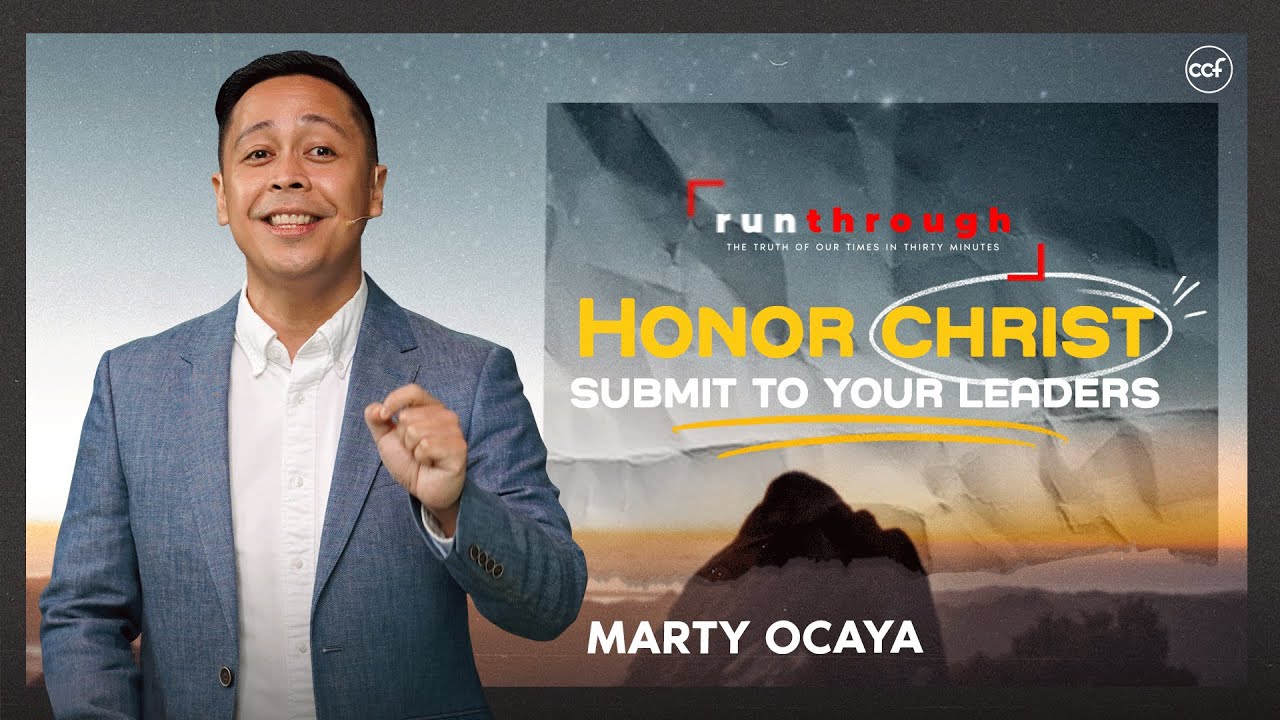 Honor God, Submit To Your Leaders | Marty Ocaya | Run Through - YouTube