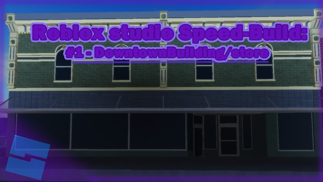 Making a Downtown shop/building in ROBLOX Studio!. / Studio speed-build ...
